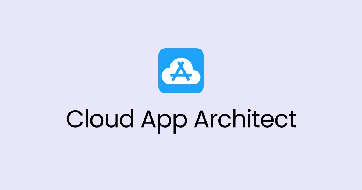 Cloud App Architect | Your Trusted Resource for Software Architecture ...